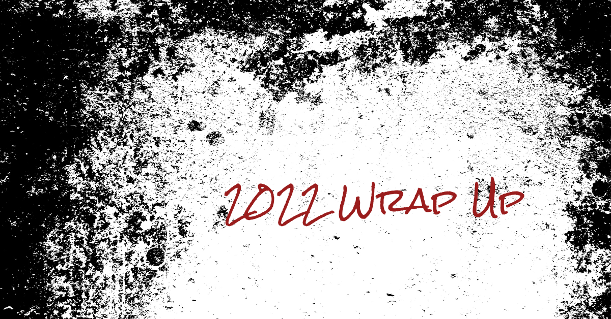 2022 Wrap Up - Spudtacular Stories